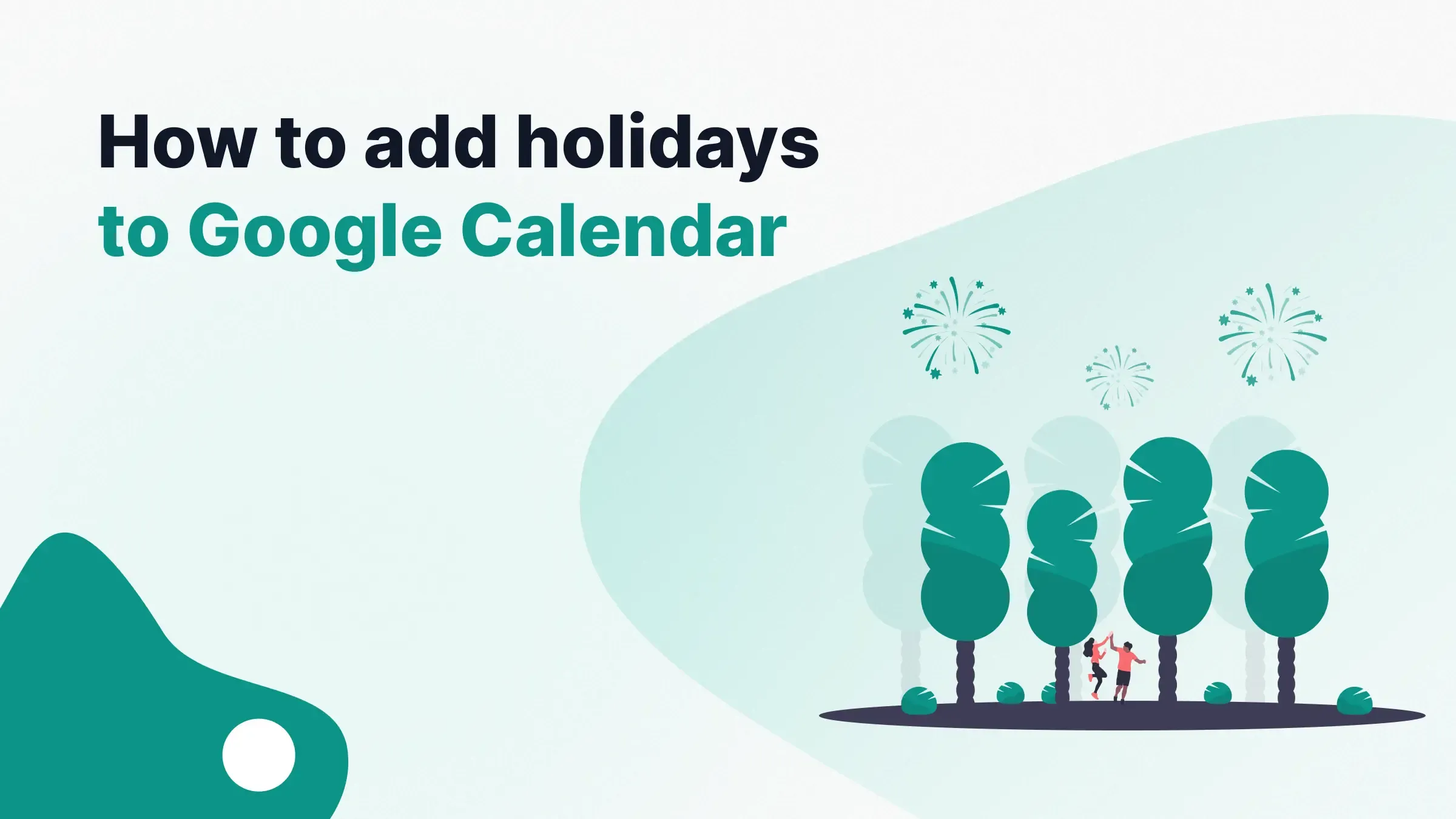 How to Add Holidays to Google Calendar - 2026 Guide